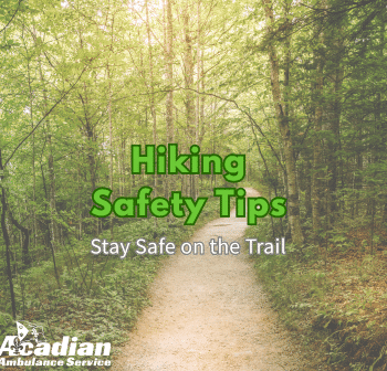 Stay Safe on the Trail: Hiking and Camping Safety Tips | Acadian Companies